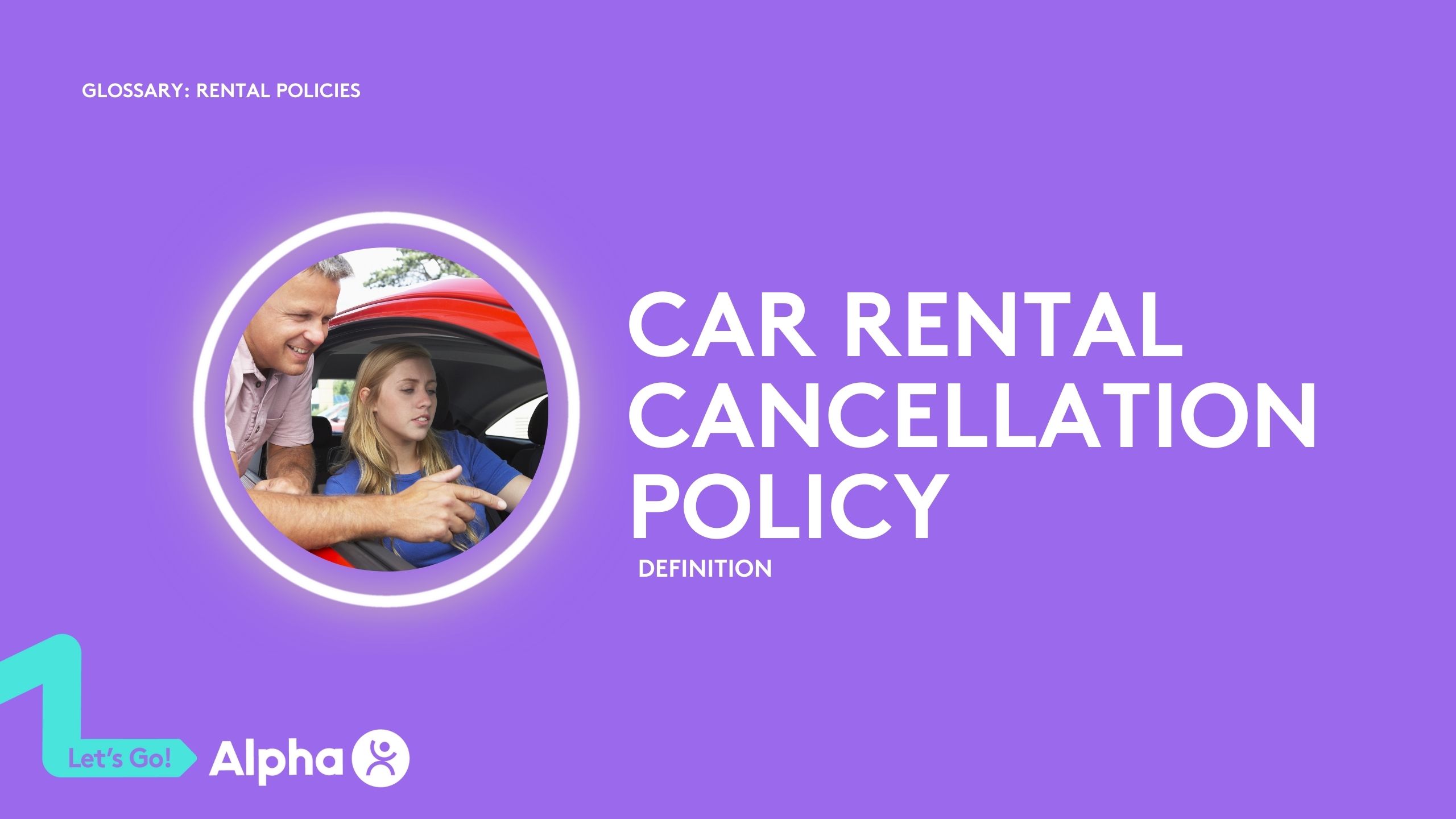 Understanding Car Rental Cancellation Policies | Alpha