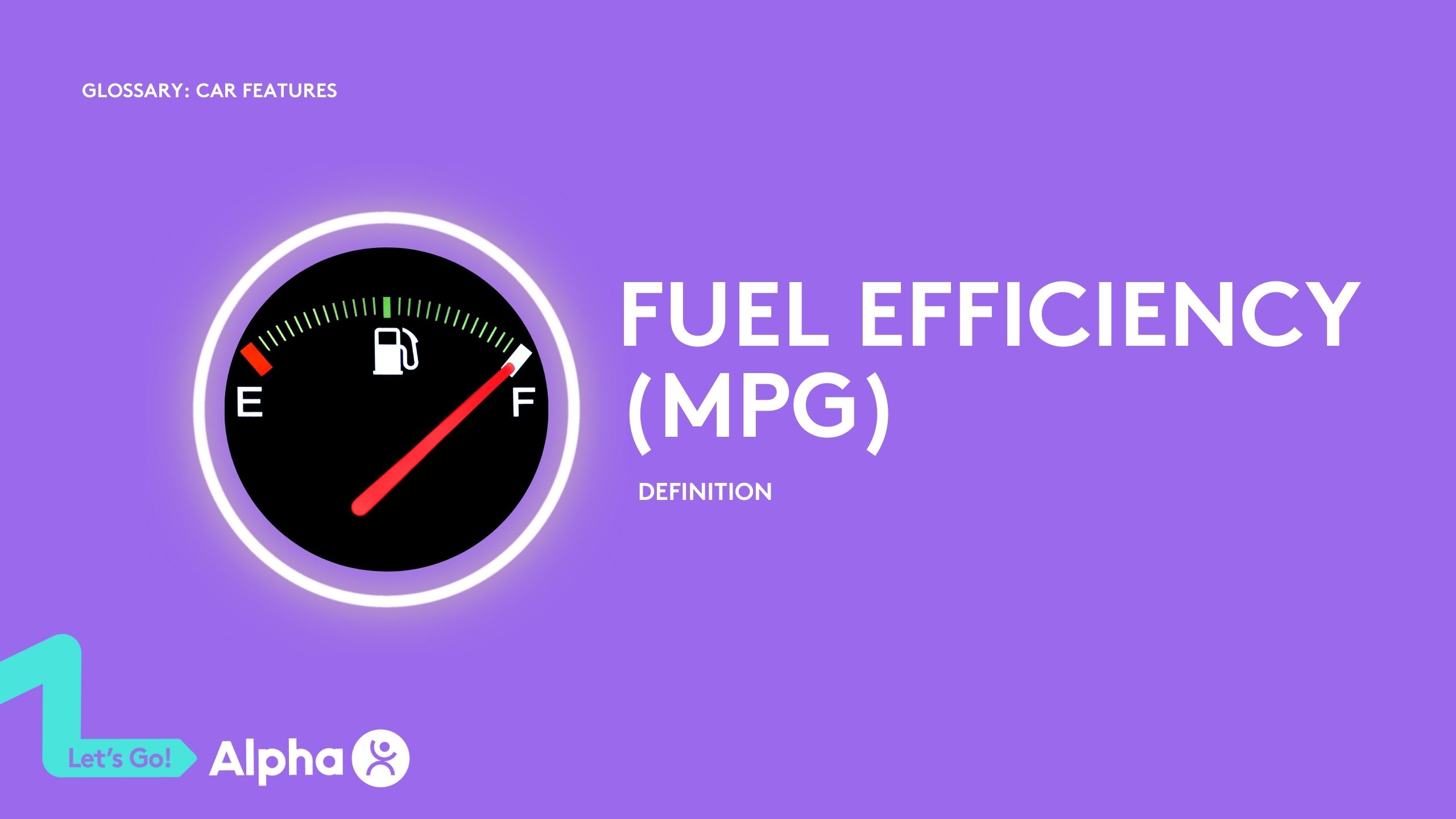 Fuel Efficiency (MPG): A Comprehensive Guide | Alpha