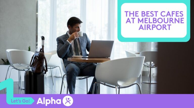 The Best Cafes at Melbourne Airport: Coffee Fix on the Fly - Alpha Car Hire