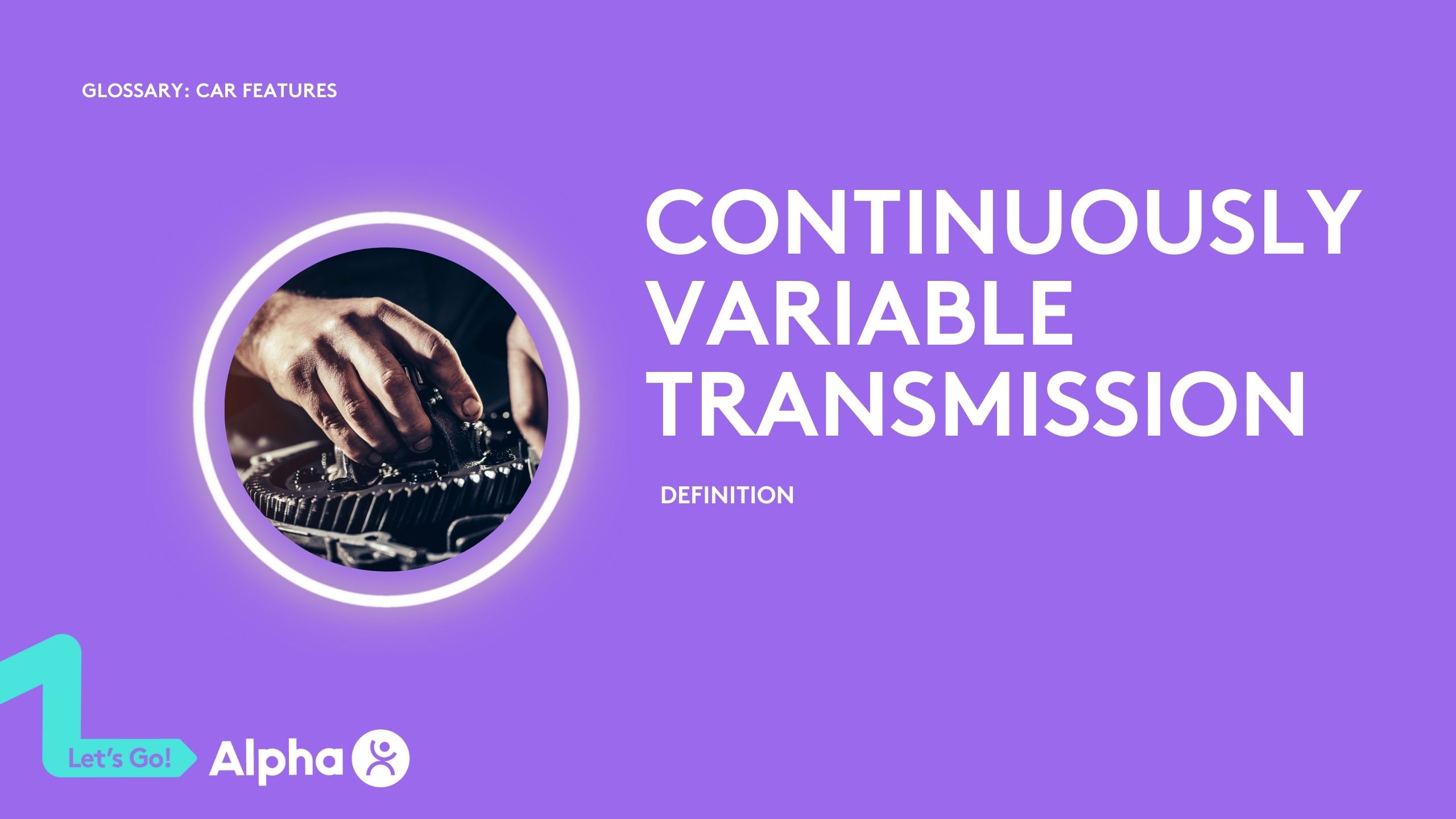 CVT: Understanding Continuously Variable Transmissions