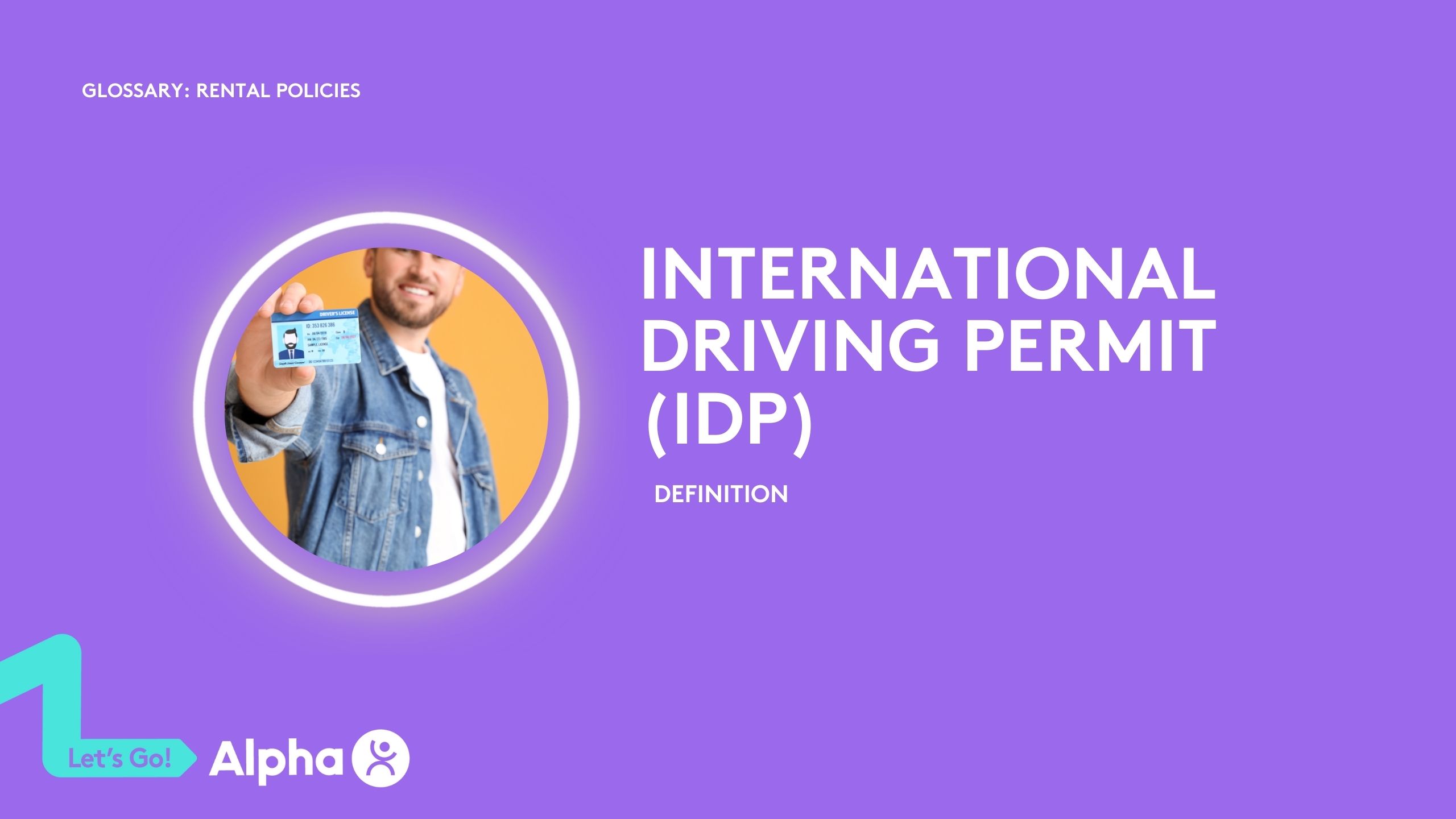 International Driving Permit (IDP): A Complete Guide