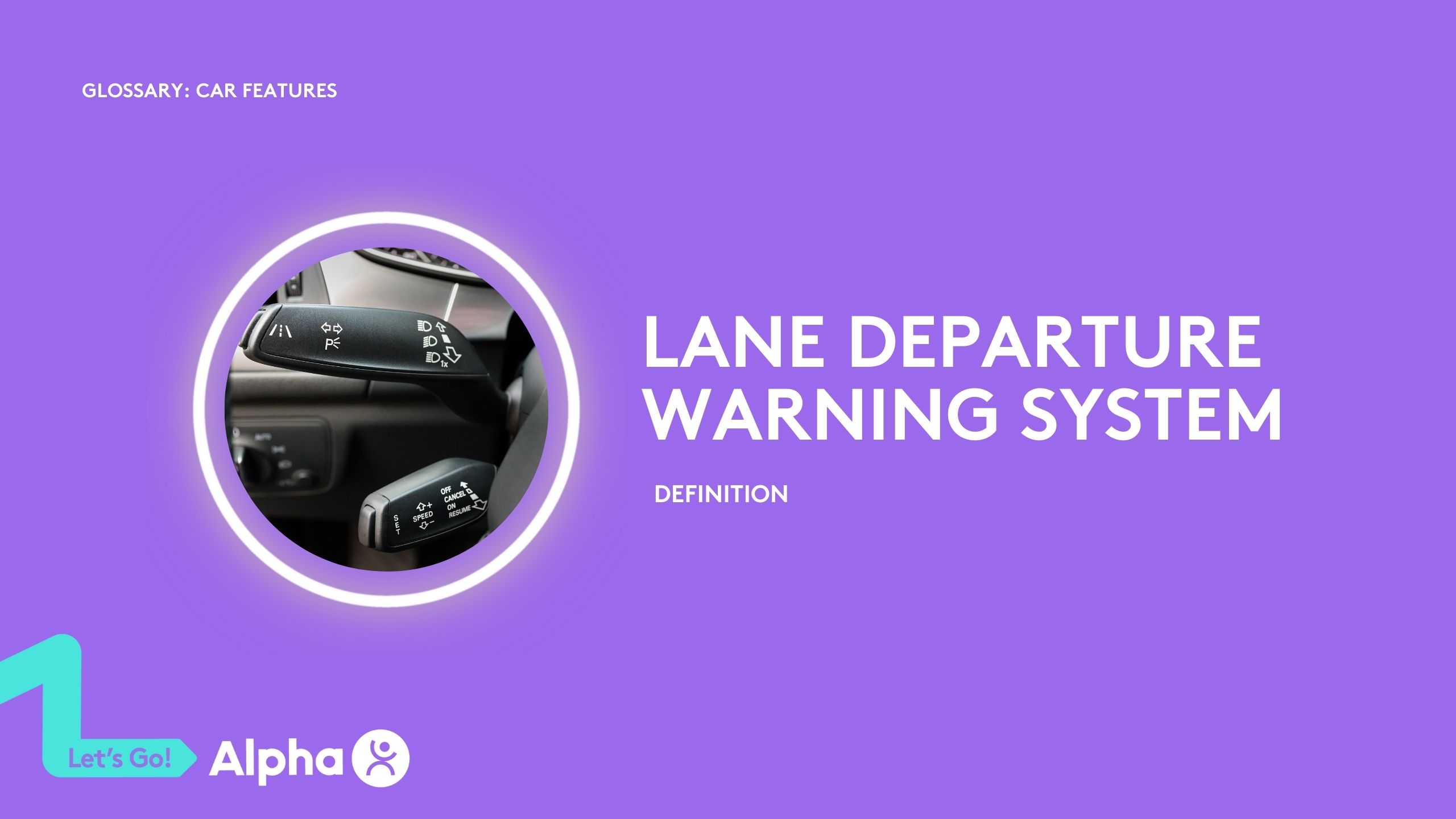 Lane Departure Warning System: A Guide to Enhanced Safety