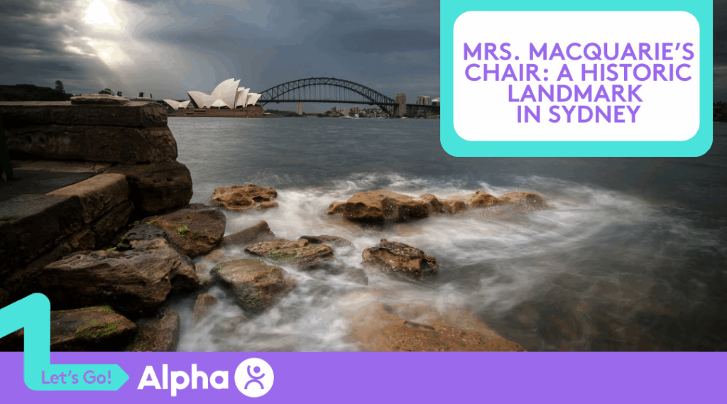 Mrs. Macquarie’s Chair: A Historic Landmark in Sydney - Alpha Car Hire