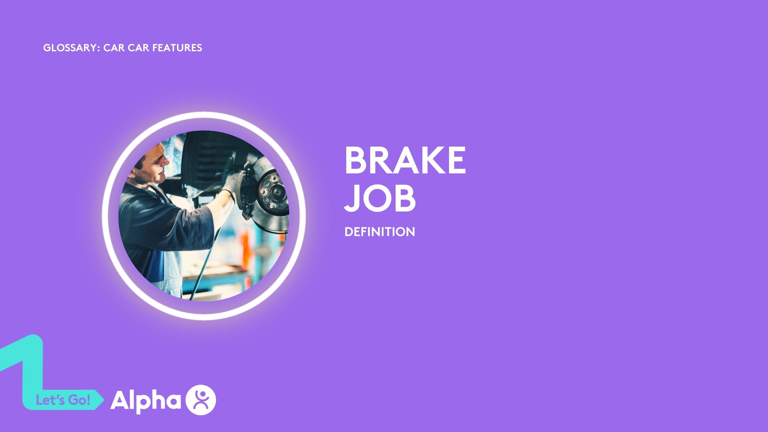 Comprehensive Brake Job Glossary: Definitions and Explanations