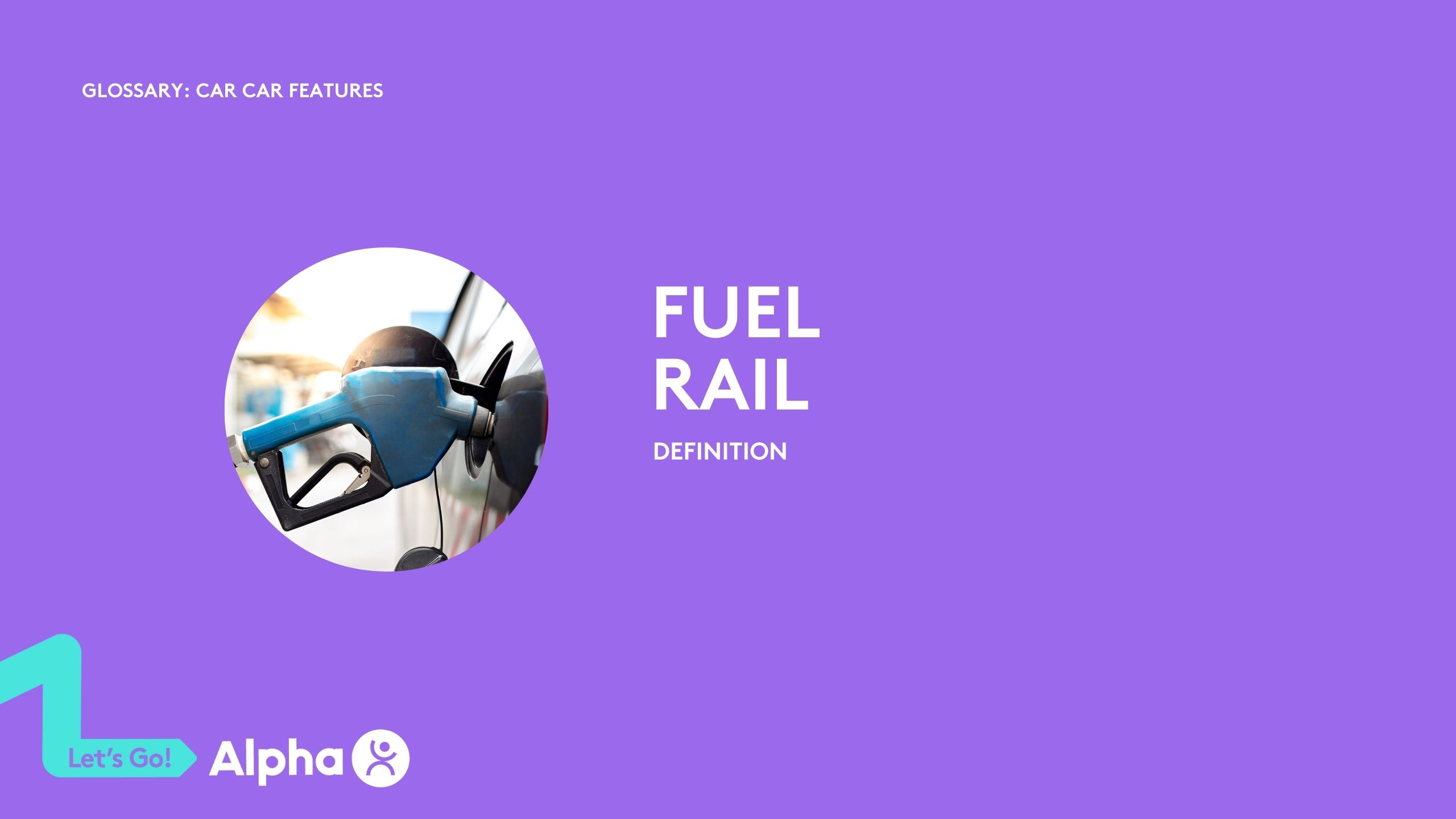 Fuel Rail Glossary: A Comprehensive Guide | Alpha