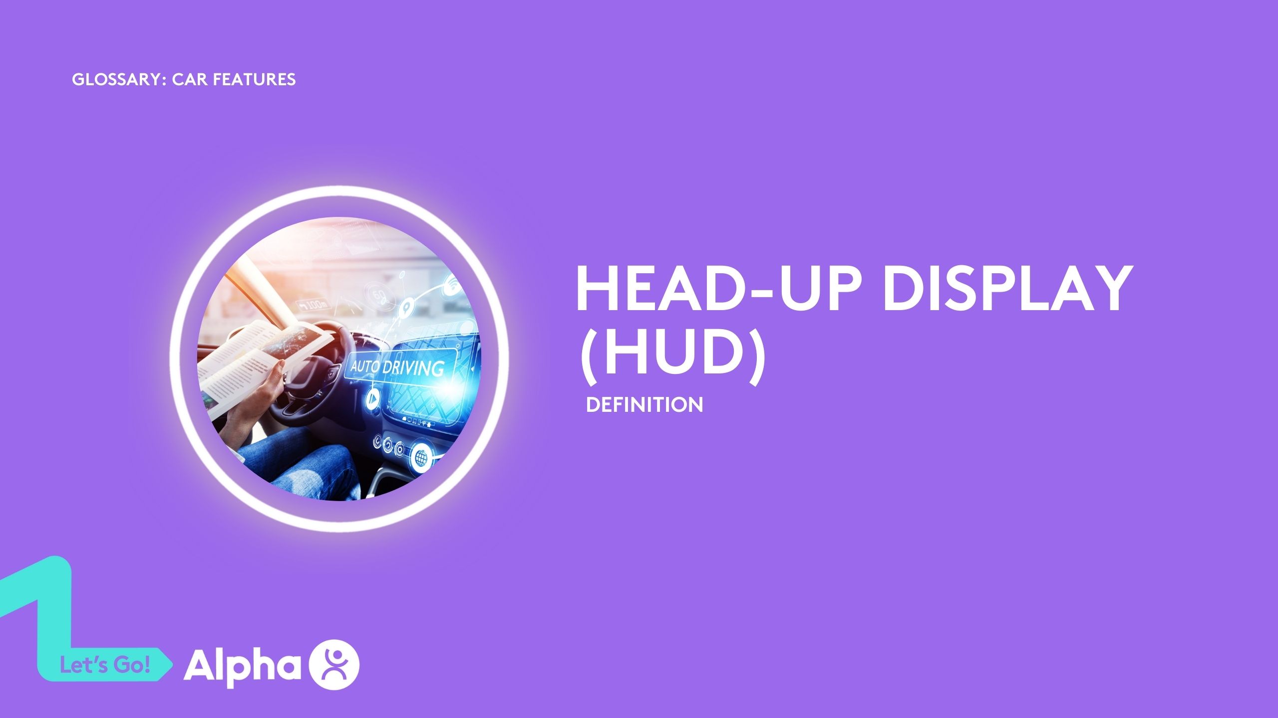 Head-Up Display (HUD) Glossary: A Comprehensive Guide