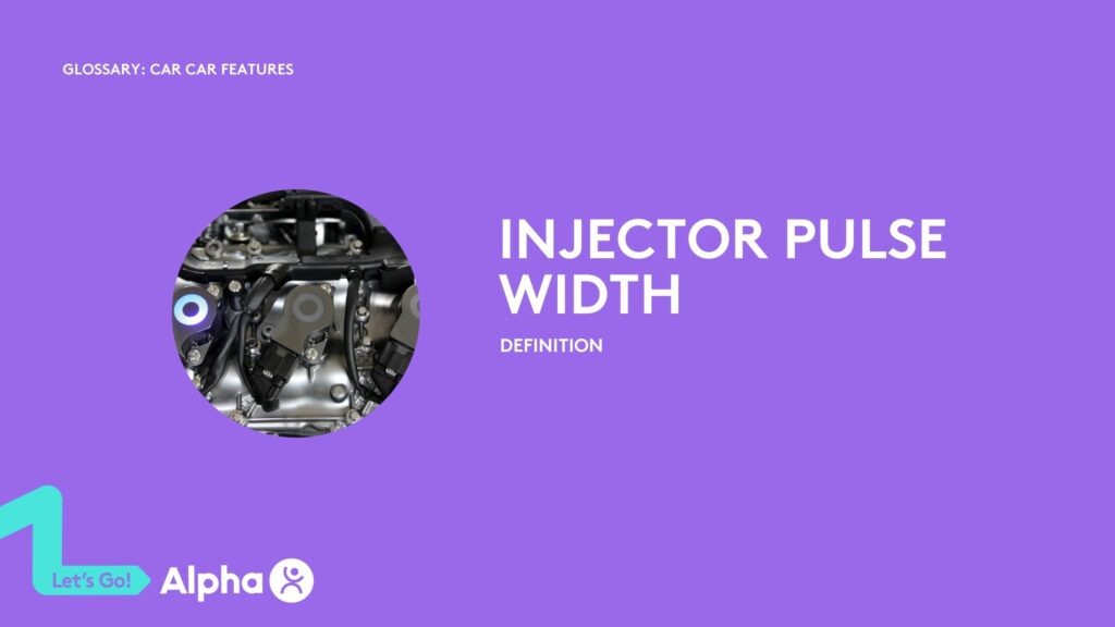 Injector Pulse Width: A Comprehensive Guide | Alpha Car Hire