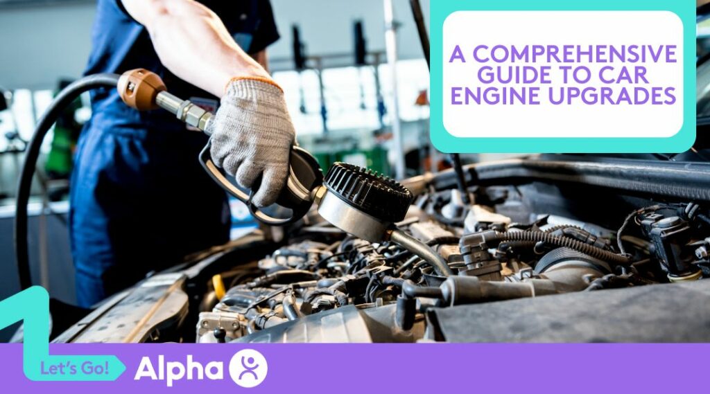 Engine Upgrades: Unleashing Your Car's Power | Alpha